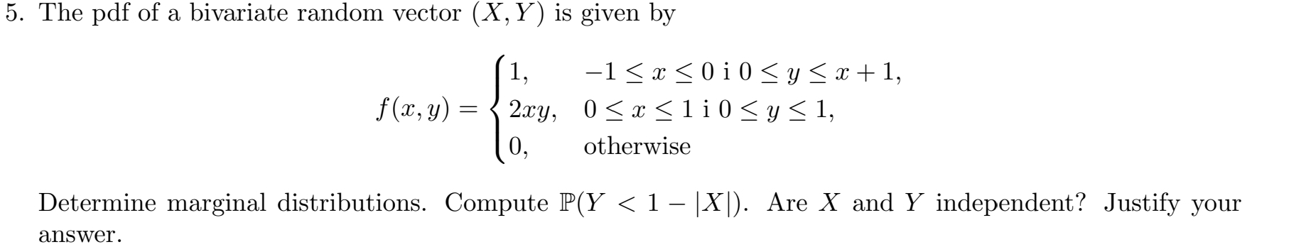 Solved 5. The pdf of a bivariate random vector (X,Y) is | Chegg.com