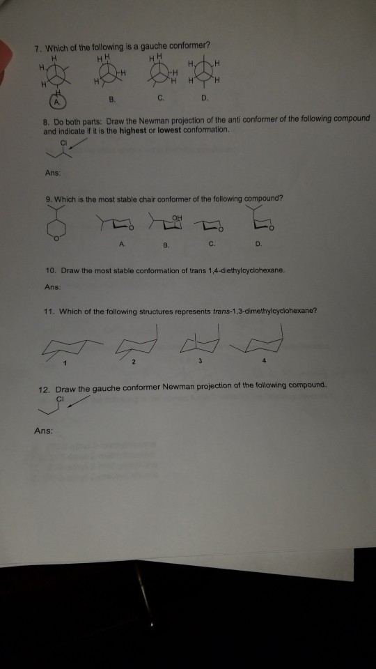 Solved 7. Which of the following is a gauche conformer? B. | Chegg.com