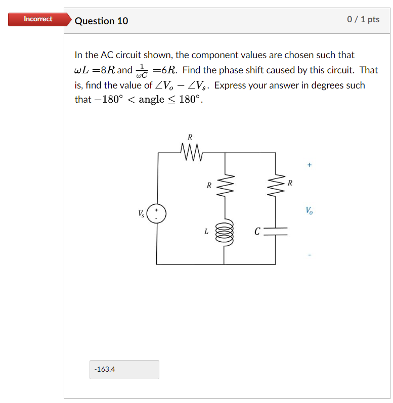 Solved Incorrect Question 10 0 / 1 pts In the AC circuit | Chegg.com