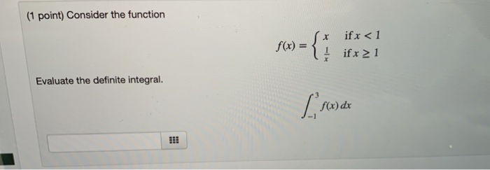 Solved (1 point) Consider the function x ifx