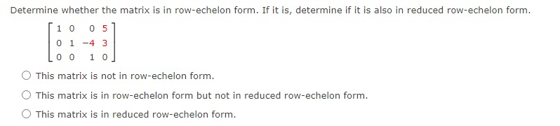 Solved Determine whether the matrix is in row-echelon form. | Chegg.com