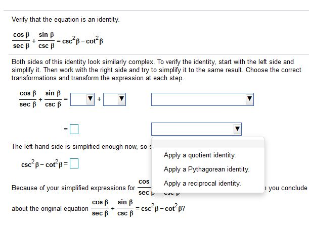 Solved Verify that the equation is an identity. cos B sin B | Chegg.com