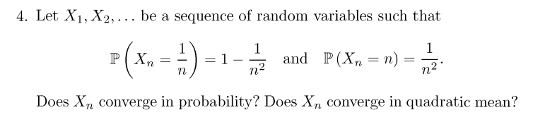 Solved 4. Let X1, X2,... be a sequence of random variables | Chegg.com