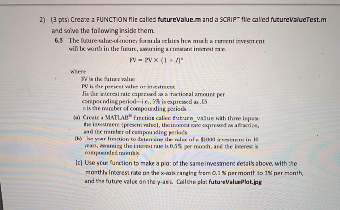 Solved 2) (3 pts) Create a FUNCTION file called | Chegg.com