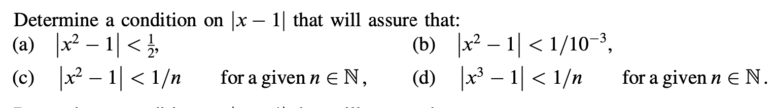 Solved Determine a condition on |x – 1] that will assure | Chegg.com