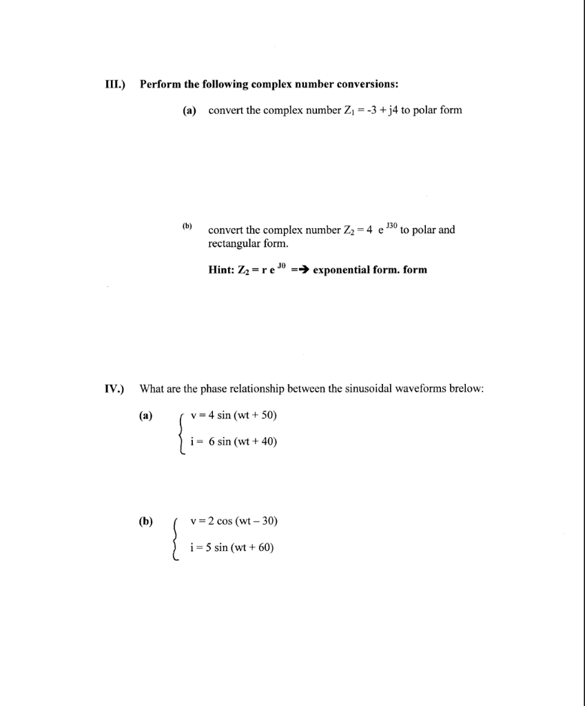 Solved III) Perform the following complex number conversions | Chegg.com