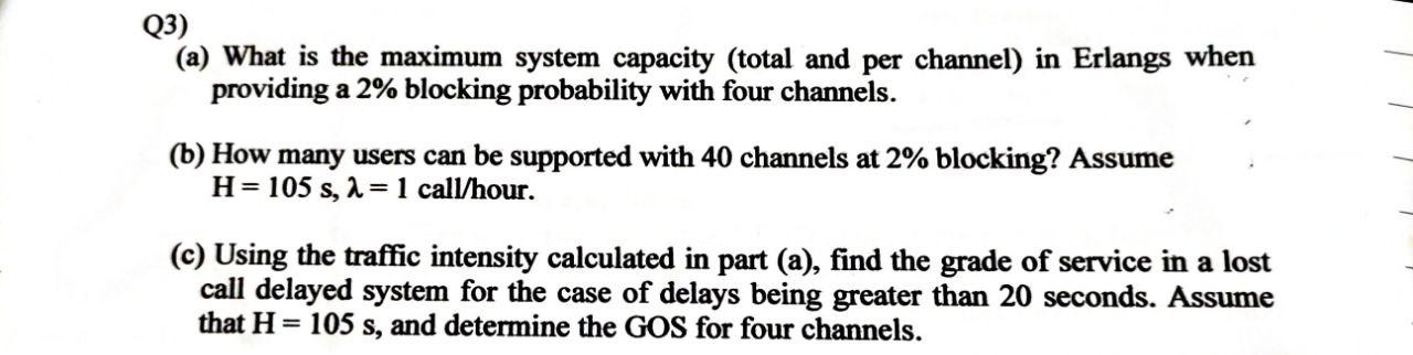 Solved (3) (a) What is the maximum system capacity (total | Chegg.com