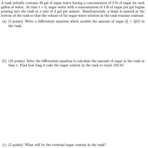 Solved A tank initially contains 40 gal of sugar water | Chegg.com