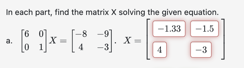 Solved In ﻿each part, find the matrix x ﻿solving the given | Chegg.com