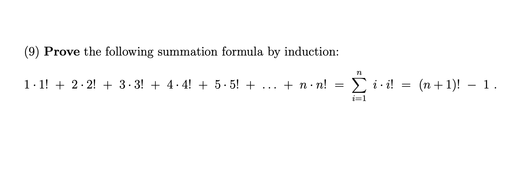 Solved (9) Prove the following summation formula by | Chegg.com