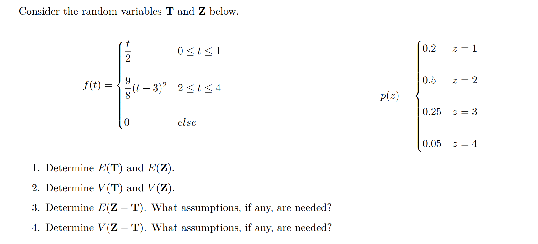 Solved Consider the random variables T and Z below. | Chegg.com
