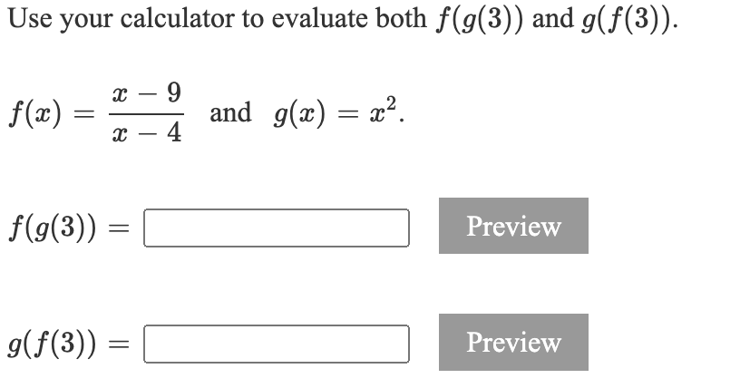 Solved Use your calculator to evaluate both f(g(3)) and | Chegg.com