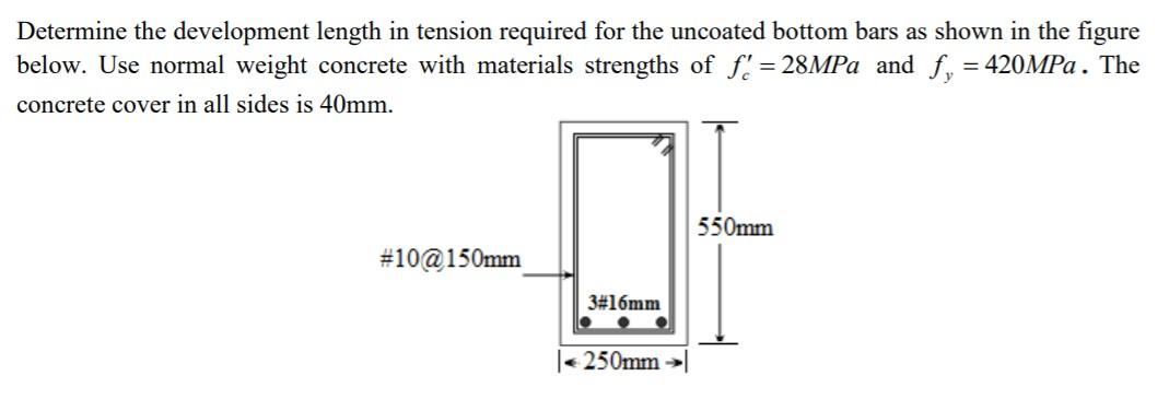 Solved Determine the development length in tension required | Chegg.com