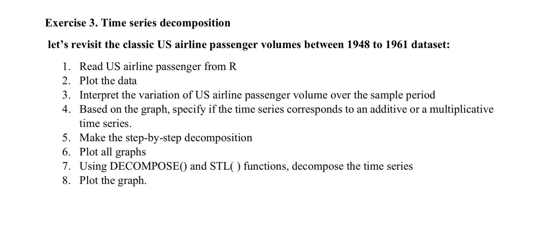 Solved Exercise 3. Time series decomposition let's revisit | Chegg.com