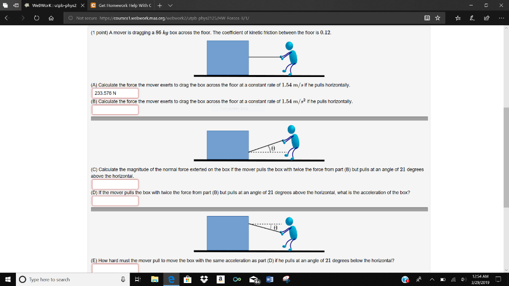 Solved A mover is dragging a 86 kg box across the floor. The | Chegg.com