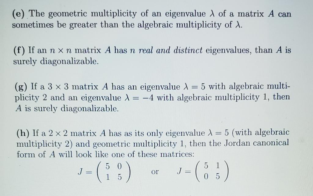 Solved (e) The geometric multiplicity of an eigenvalue of a | Chegg.com
