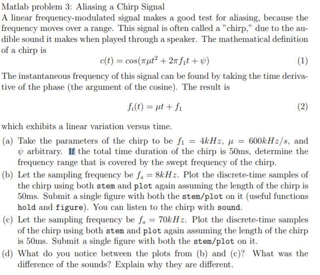 Matlab problem 3: Aliasing a Chirp Signal A linear | Chegg.com