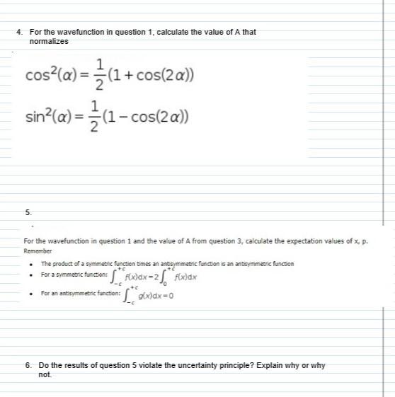 Solved 1. Consider the following wavefunction: ITX E 2R je 0 | Chegg.com