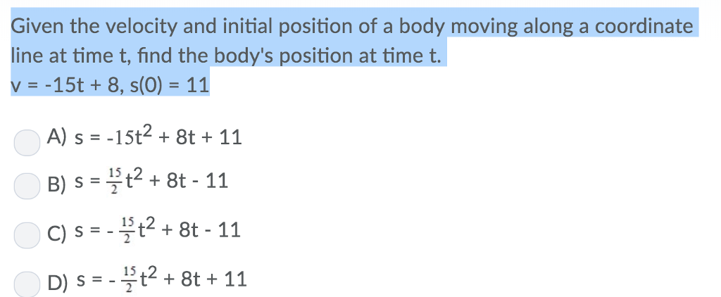 Solved Given the velocity and initial position of a body | Chegg.com