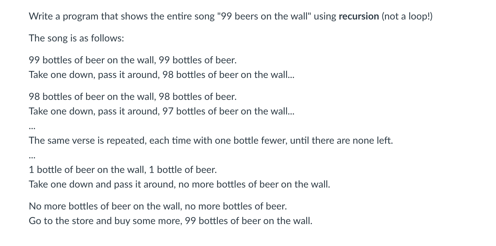 Solved Write a program that shows the entire song "99 beers | Chegg.com