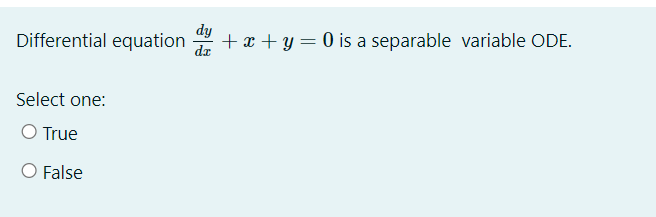Solved Differential equation dxdy+x+y=0 is a separable | Chegg.com