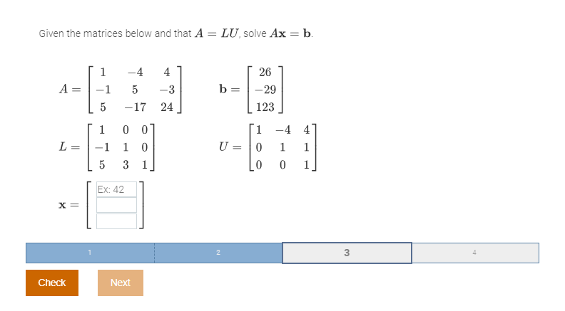 Solved Given the matrices below and that A=LU, solve Ax=b. | Chegg.com