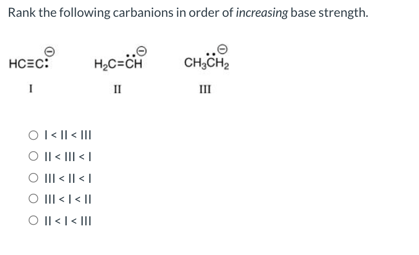 Solved Rank the following carbanions in order of increasing | Chegg.com