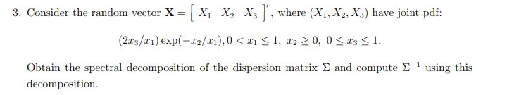 Consider the random vector X=[X1X2X3]′, where | Chegg.com