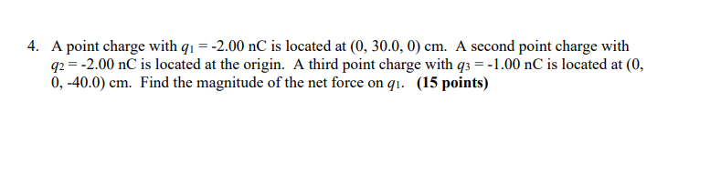 Solved A point charge with q1=−2.00nC is located at | Chegg.com
