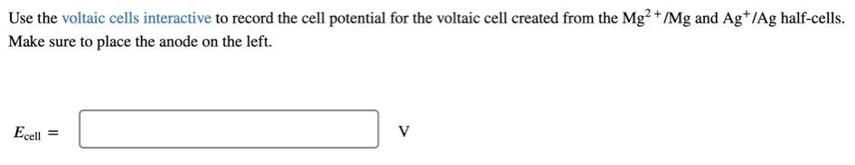 Solved Use the voltaic cells interactive to record the cell | Chegg.com