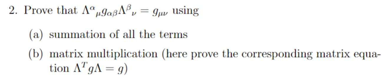 Solved Prove that ΛμαgαβΛβu=gμu ﻿using(a) ﻿summation of all | Chegg.com