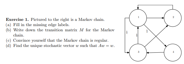Solved Exercise 1. Pictured to the right is a Markov chain. | Chegg.com