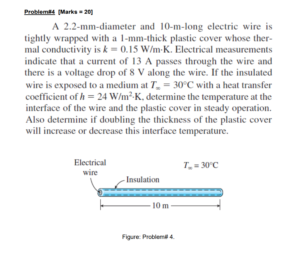 Solved Problem\#4 [Marks = 20] A 2.2-mm-diameter and 10 | Chegg.com