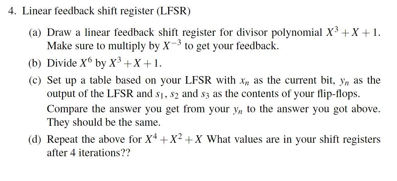 Solved -3 4. Linear feedback shift register (LFSR) (a) Draw | Chegg.com