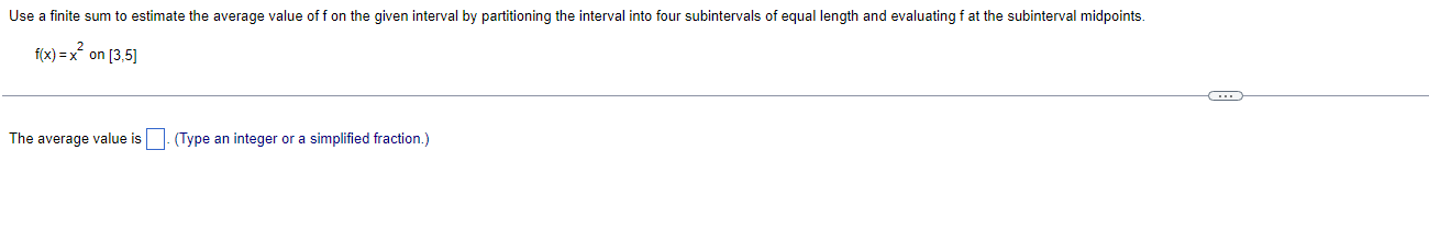 Solved Use A Finite Sum To Estimate The Average Value Of F