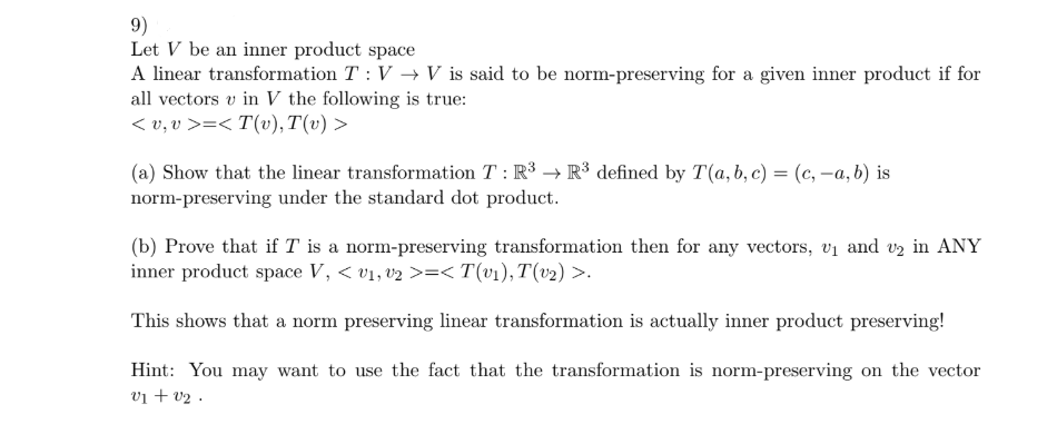 Solved 9) Let V be an inner product space A linear | Chegg.com