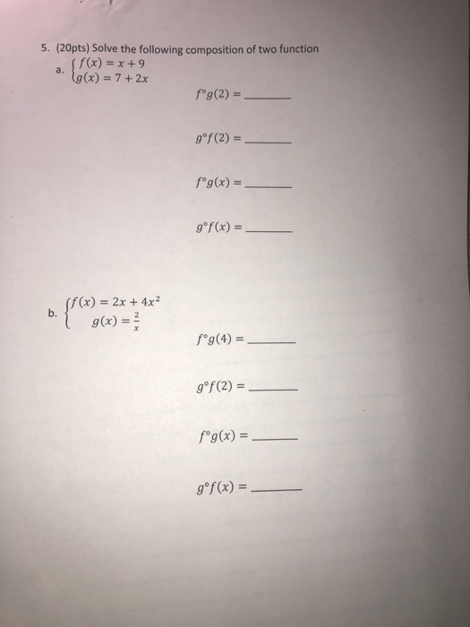Solved 5. (20pts) Solve the following composition of two | Chegg.com Solved 5. (20pts) Solve the following composition of two | Chegg.com