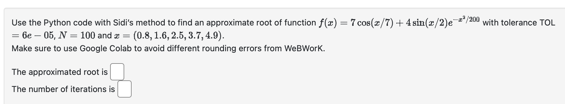 Solved Use the Python code with Sidi's method to find an | Chegg.com