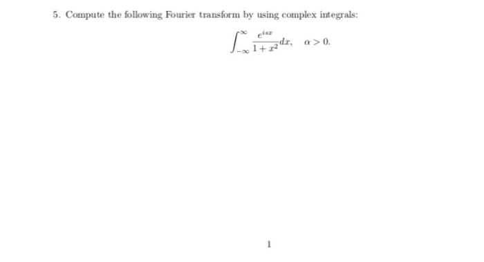 Solved Compute the following Fourier transform by using | Chegg.com