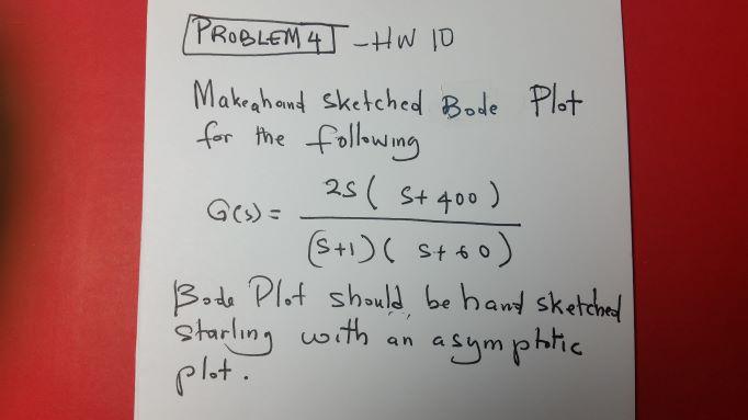 Solved Makeahand Sketched Bode Plot for the following | Chegg.com