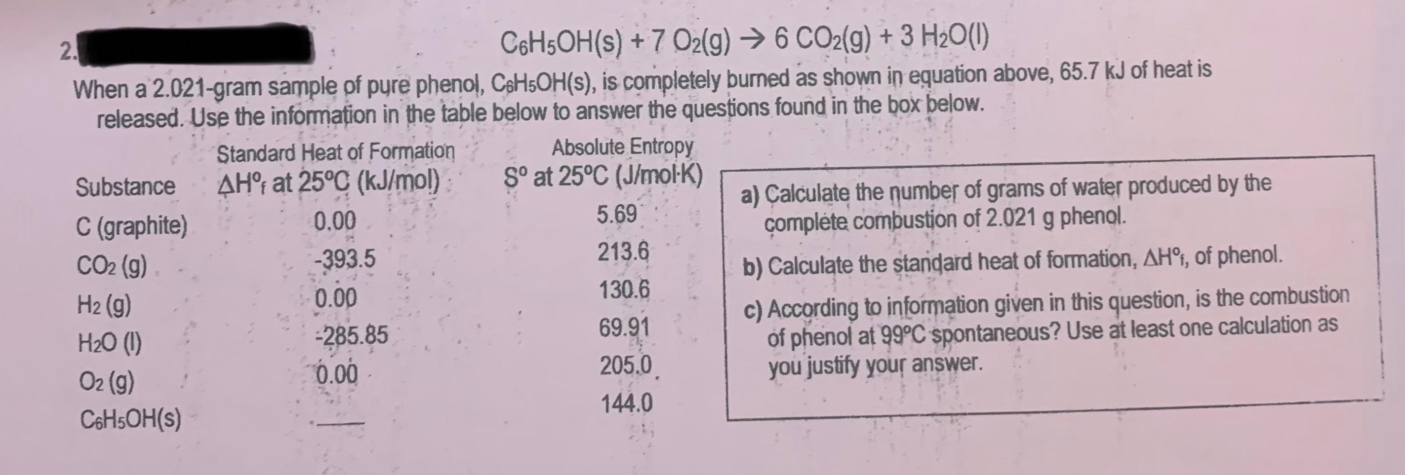 Solved 2. C6H5OH(s) + 7 O2(g) → 6 CO2(g) + 3 H2O(1) When a | Chegg.com
