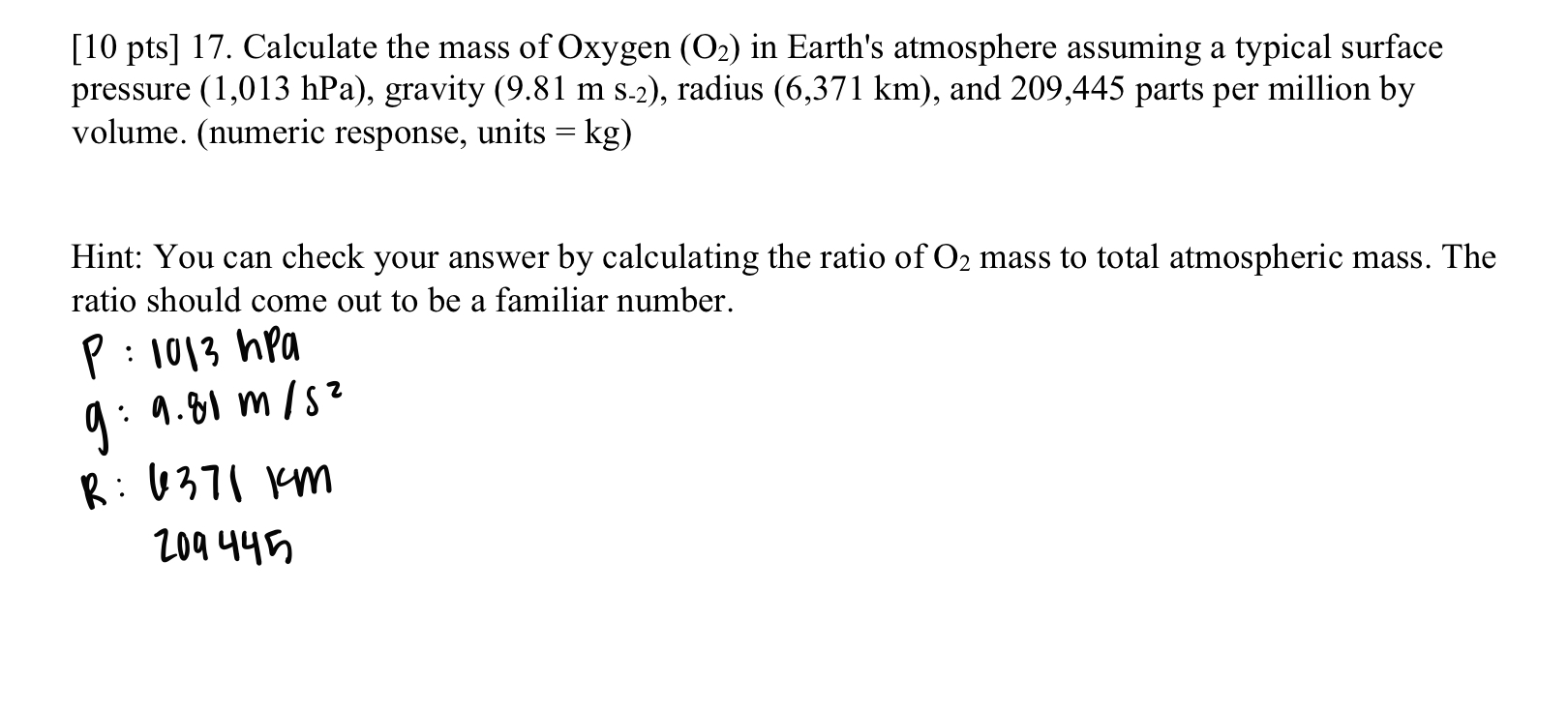 Solved [10 pts] 17. Calculate the mass of Oxygen (O2) in | Chegg.com