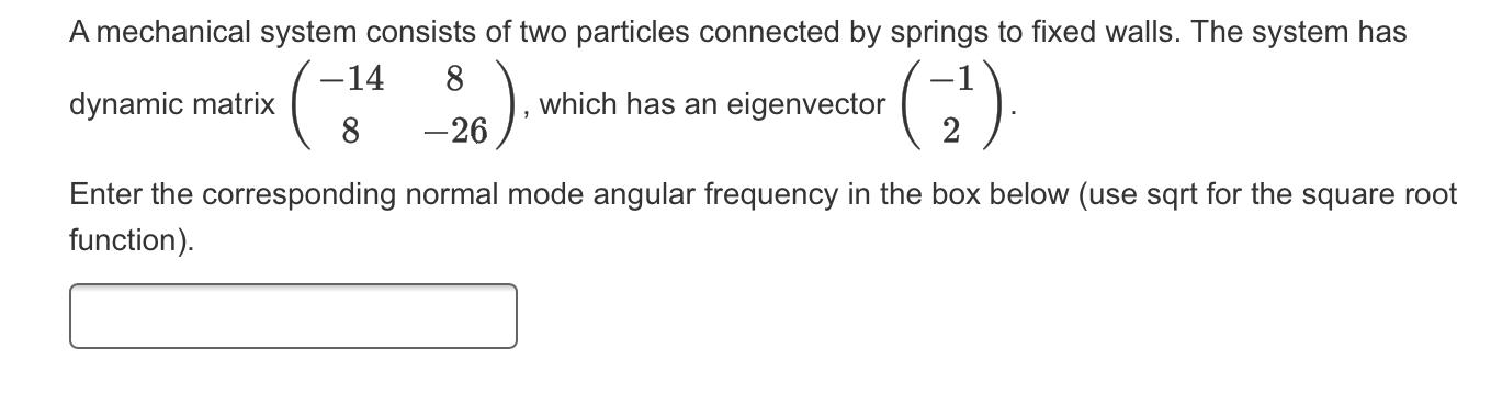 Solved A mechanical system consists of two particles | Chegg.com