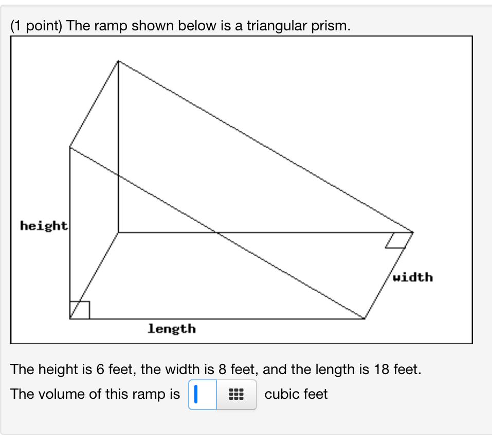 Solved (1 point) The ramp shown below is a triangular prism. | Chegg.com