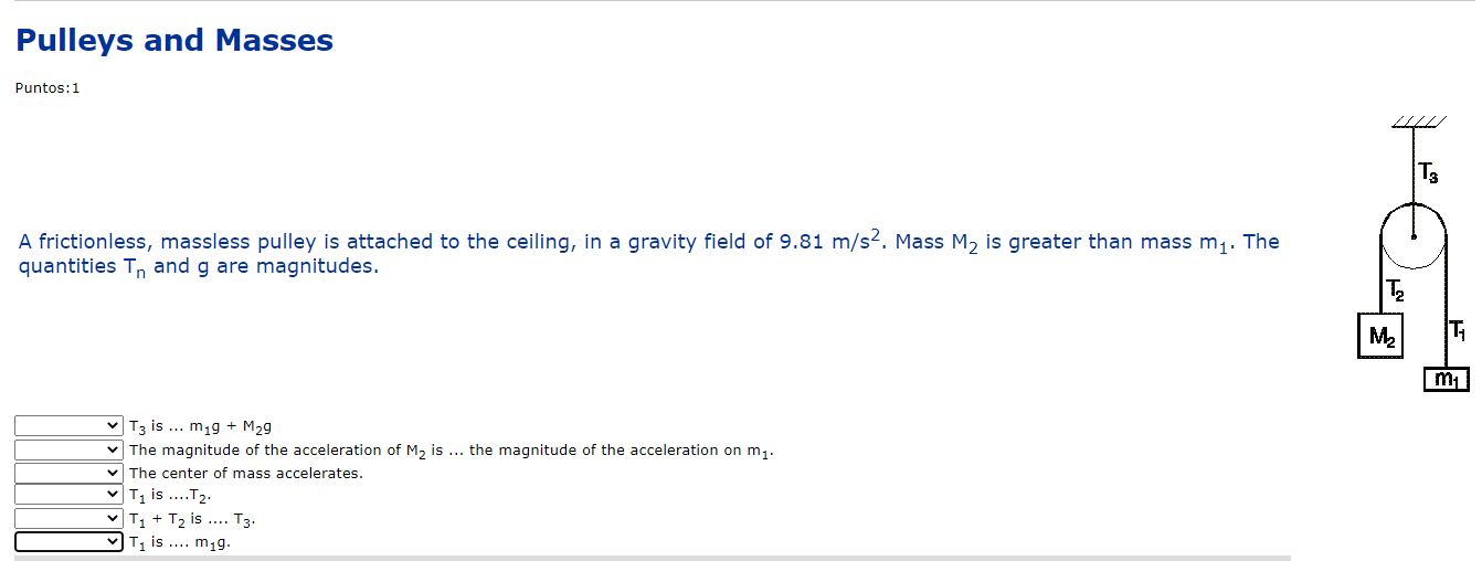 Solved Pulleys and Masses Puntos: 1 T A frictionless, | Chegg.com