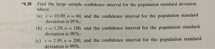 Solved 9.38 Find the large sample confidence interval for | Chegg.com