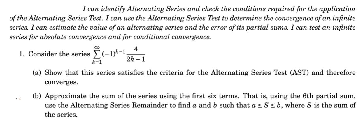Solved I can identify Alternating Series and check the | Chegg.com