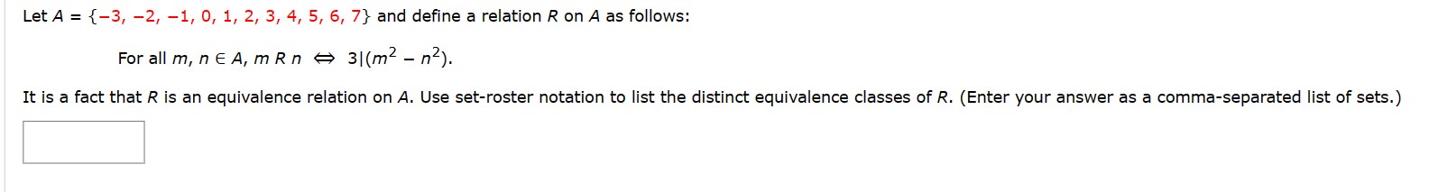 [Solved]: Let A={3,2,1,0,1,2,3,4,5,6,7} and define a relati
