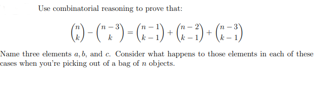 Solved Use combinatorial reasoning to prove that: (*) - (" 3 | Chegg.com