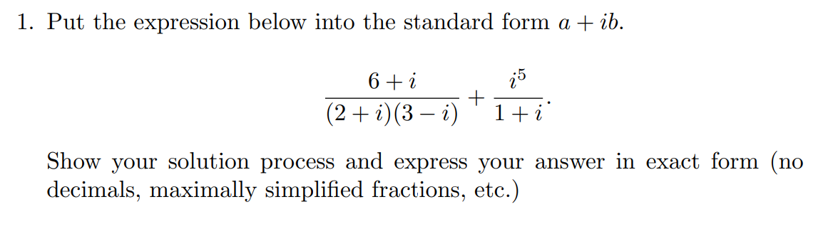 Solved 1. Put the expression below into the standard form | Chegg.com